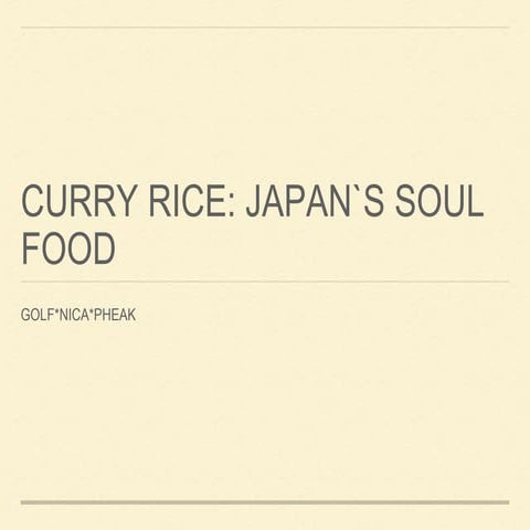 Curry rice and history of curry in Japan | PPTX