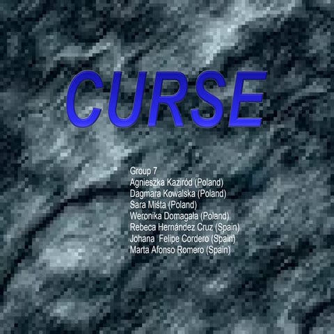 Curse by group7 | PPT