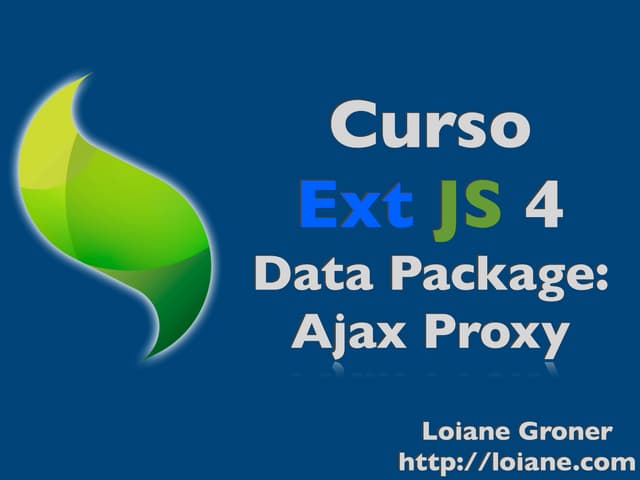 Curso Extjs 4 Aula 19 Data Package Ajax Proxy Ppt