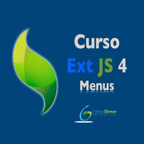 Curso ExtJS 4 - Aula 29: Menus | PPT