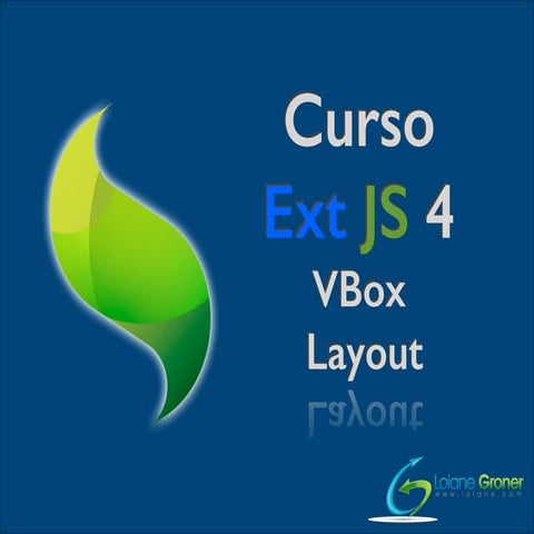 Curso ExtJS 4 - Aula 41: VBox Layout | PPT