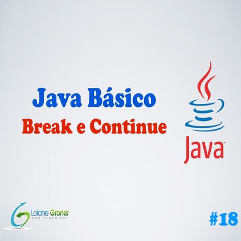 [Curso Java Basico] Aula 18: Comandos Break e Continue | PDF