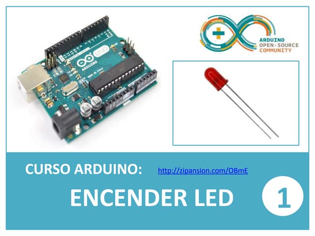 Curso Arduino Curso 1 Encender Led Tutorial Arduino Ppt