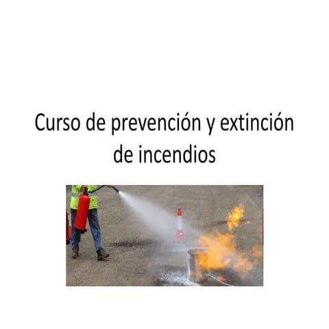 Curso de prevención y extinción de incendios.pptx