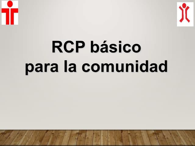 Reanimación cardio pulmonar RCP actualizado | PPTX