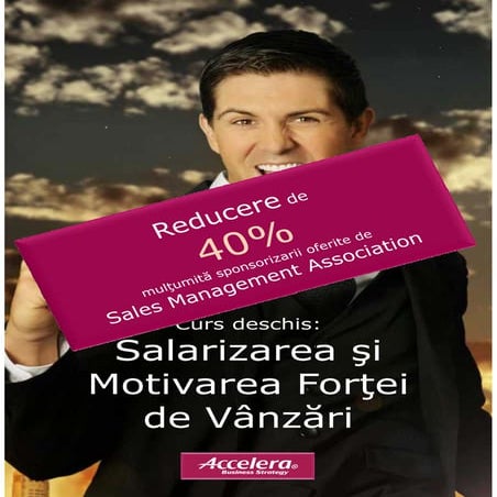 Curs Slarizarea Motivarea Fortei De Vanzari Accelera 2010 Reducere | PDF