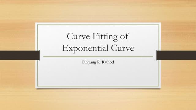 Curve fitting of exponential curve | PPTX | Physics | Science Curve fitting of exponential curve | PPTX | Physics | Science