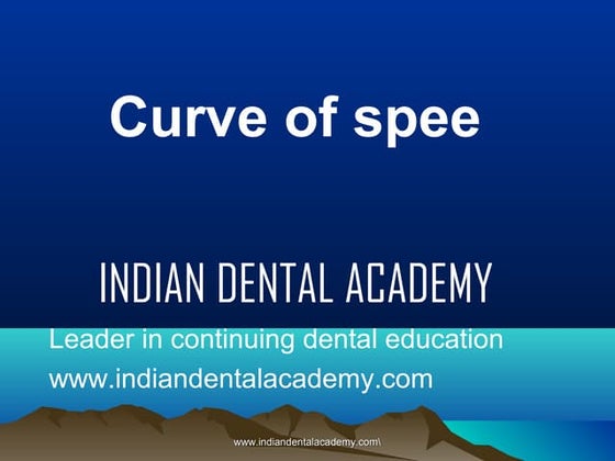 Curve of Spee in orthodontics and its effects | PDF | Dental Health | Diseases and Conditions