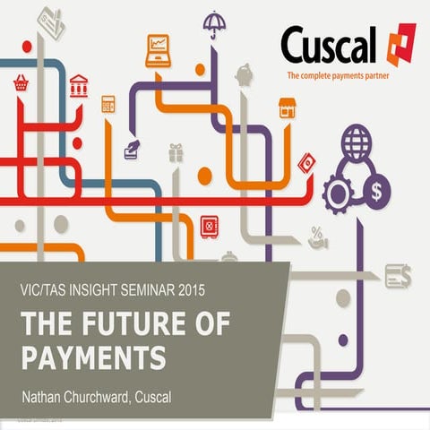 The future of payments in Australia - Cuscal | PDF