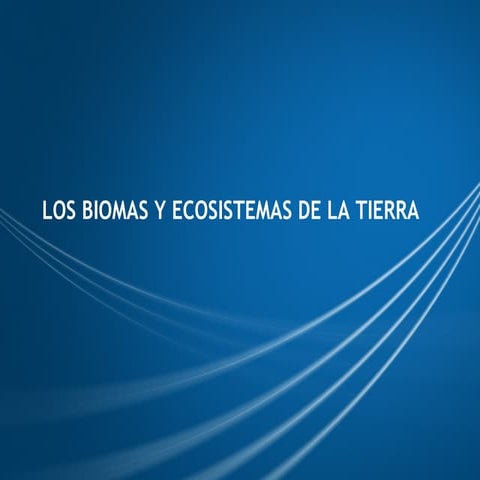 Biomas y Ecosistemas | PPT
