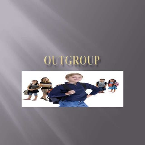 Outgroup Presentation | PPT