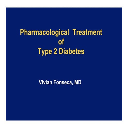 Pharmacological Treatment of Type 2 Diabetes | PDF