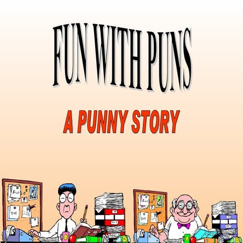 Fun With Puns...A Punny Story | PPT