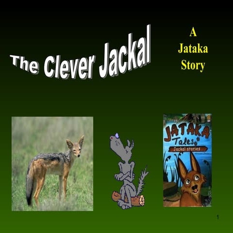 The Clever Jackal...A Jataka Story | PPT