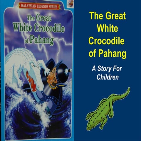 The Great White Crocodile...A Story For Children | PPT