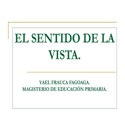 El sentido de la vista. | PPT