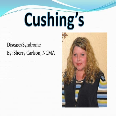 Cushing’s powerpoint | PPTX | Hormonal Disorders | Endocrine and Metabolic Diseases
