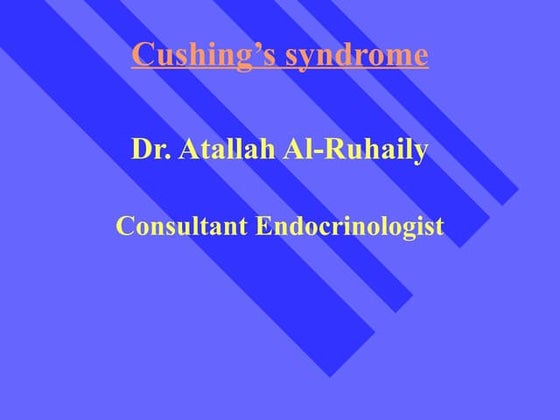 Cushings syndrome | PPTX