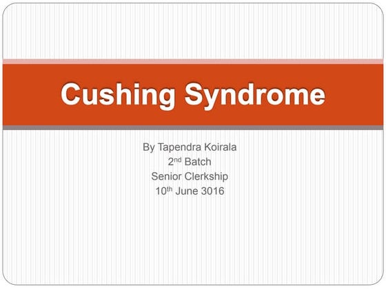 Cushings syndrome | PPTX