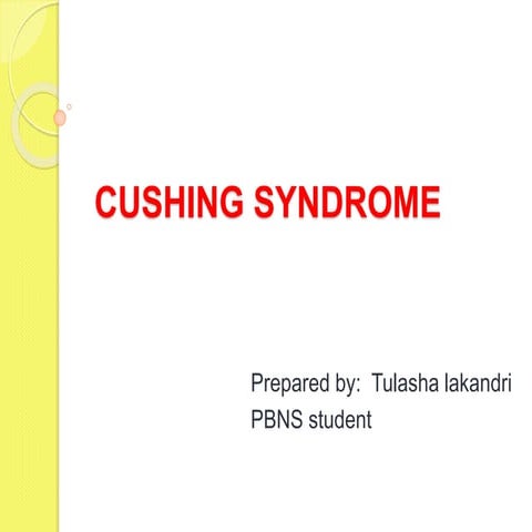 Cushing syndrome | PPTX | Hormonal Disorders | Endocrine and Metabolic ...