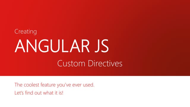 Custom Angularjs Directives Ppt 1354