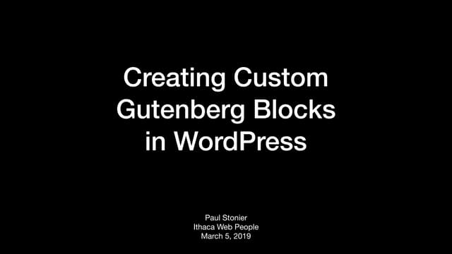 Creating Custom Gutenberg Blocks For Wordpress Ppt