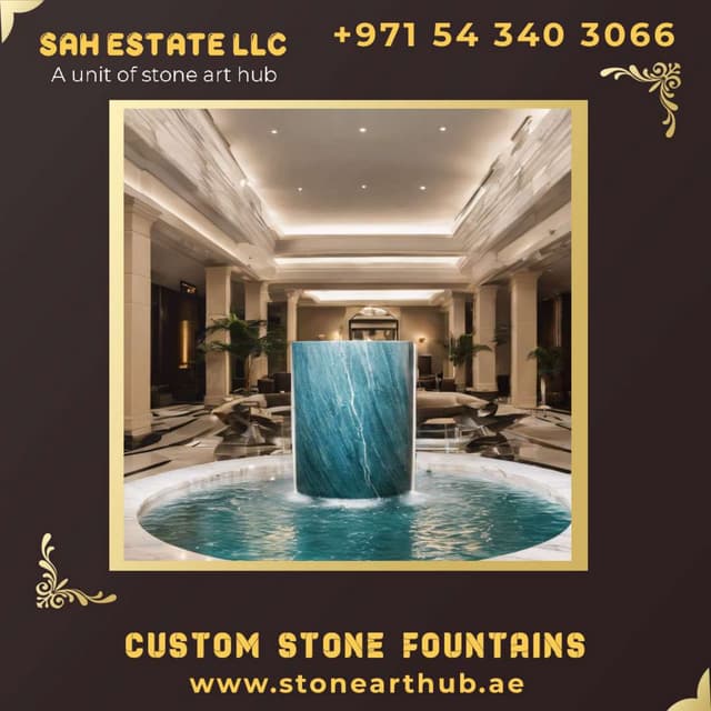 Custom Stone Fountains - SAH ESTATE LLC DUBAI | PDF