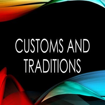 CUSTOMS AND TRADITIONS POWERPOINTS .pptx