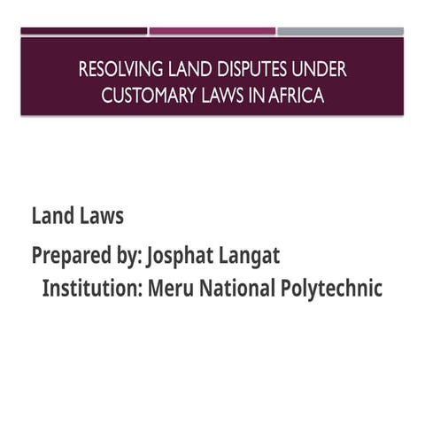 Customary Land Dispute Resolution Methods.pptx
