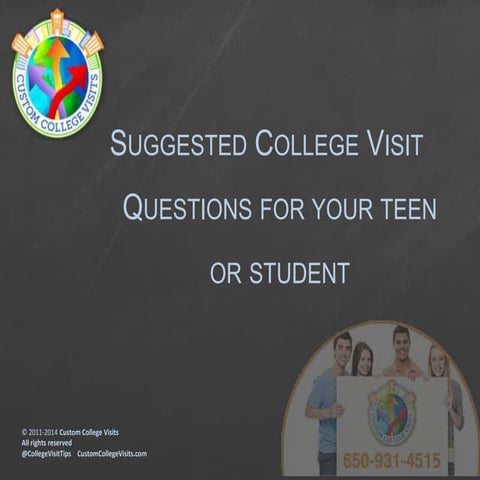 Custom College Visits Presents a series of College Visit Questions | PPT