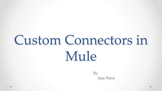 How to build custom connectors in MuleSOft | PPT