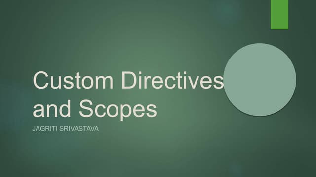 Custom directive and scopes | PPT Custom directive and scopes | PPT