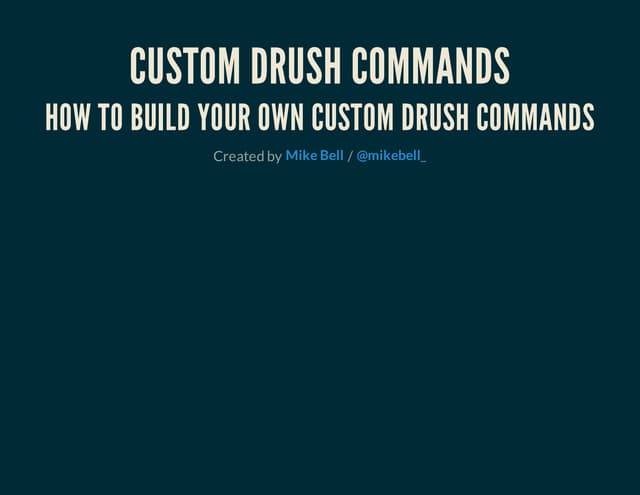 Custom Drush Commands Drupal Yorkshire Ppt