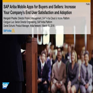 SAP Ariba Mobile Apps for Buyers and Sellers: Increase Your Company's End User Satisfaction and ...
