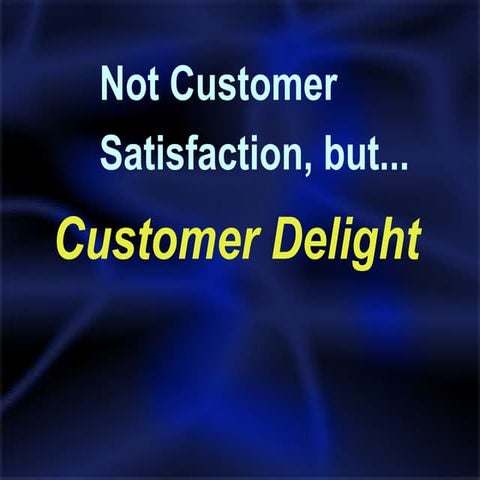 Customer Delight | PPT