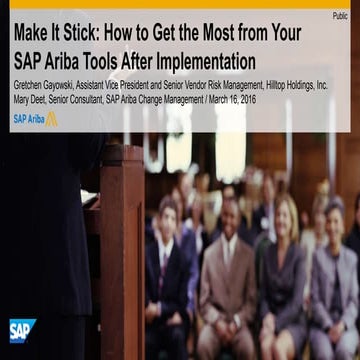 Make It Stick: How to Get the Most from Your SAP Ariba Tools After ...