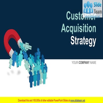 Customer Acquisition Strategy Complete PowerPoint Deck With Slides | PDF