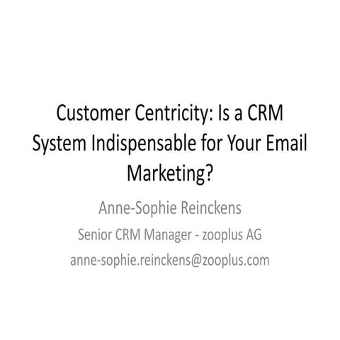 Customer centricity is a crm system indispensable for your email marketing v4 | PPT