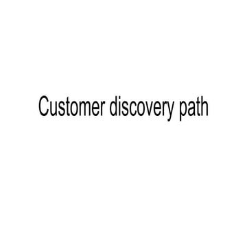 Customer discovery path | PPTX