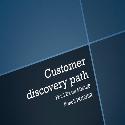 Customer discovery path mini case study | PPTX
