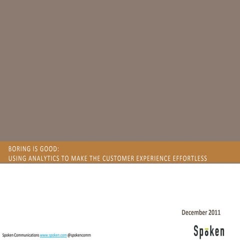 Boring is Good: Using Analytics to Enhance the Customer Experience | PPTX