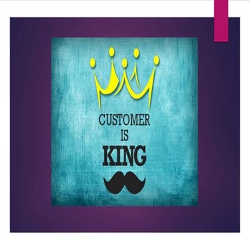 Customer is king | PPTX