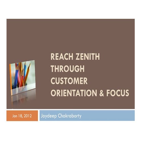 Session on Customer orientation and focus | PPT