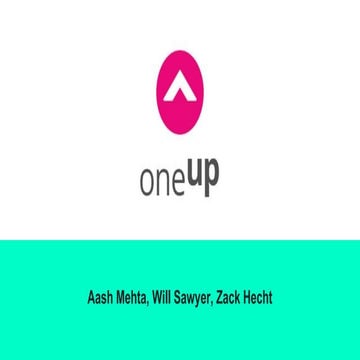 One Up Customer Presentation | PDF