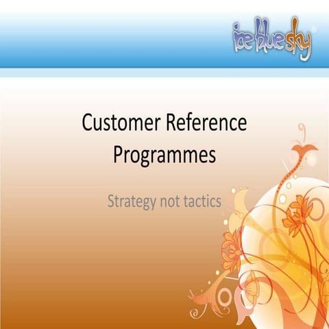 Customer reference programmes | PPTX