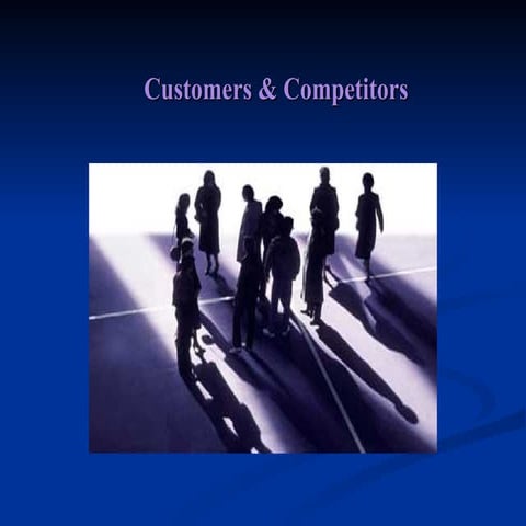 Customers & Competitors | PPT