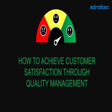 How To Achieve Customer Satisfaction through Quality Management | PPT