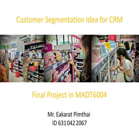 Customer Segmentation Project Review.pptx | Marketing and Advertising | Business