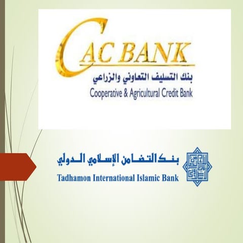 Customer service comparison (CAC Bank, Tadhamon International Islamic ...