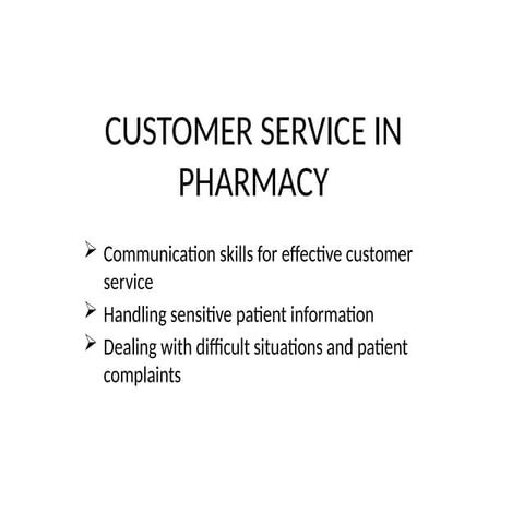 CUSTOMER SERVICE IN PHARMACY.pptx communucation skills,handling ...